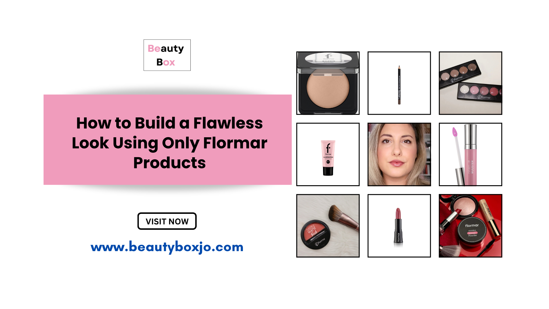 Flawless Makeup Look Using Only Flormar Products – Beauty Box